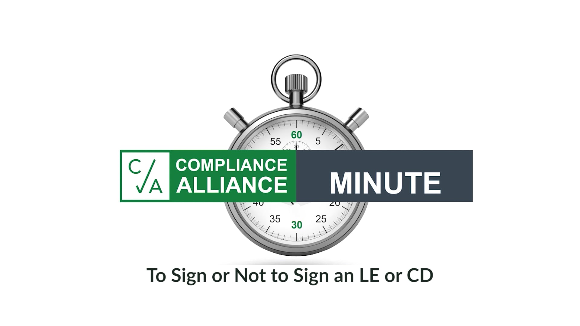 To Sign or Not to Sign an LE or CD | Compliance Alliance